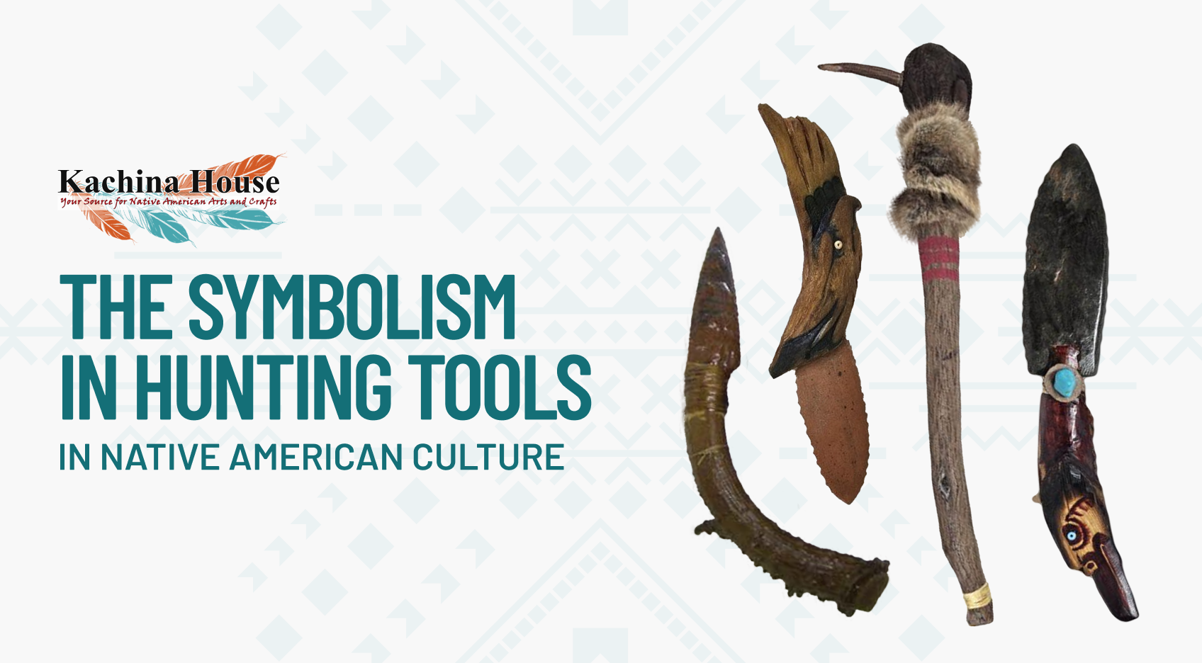 Native American Hunting Tools: Symbolism | Kachina House